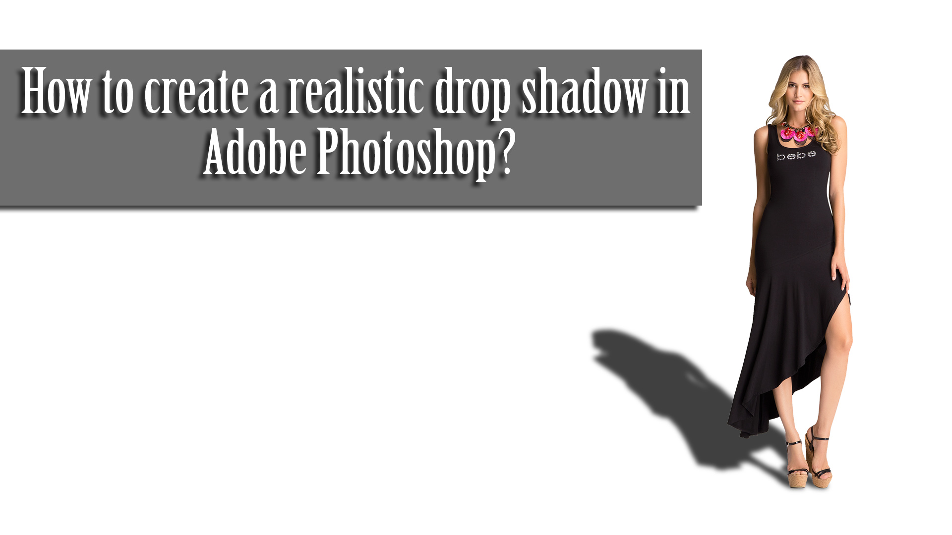 How To Create A Realistic Drop Shadow Using Photoshop